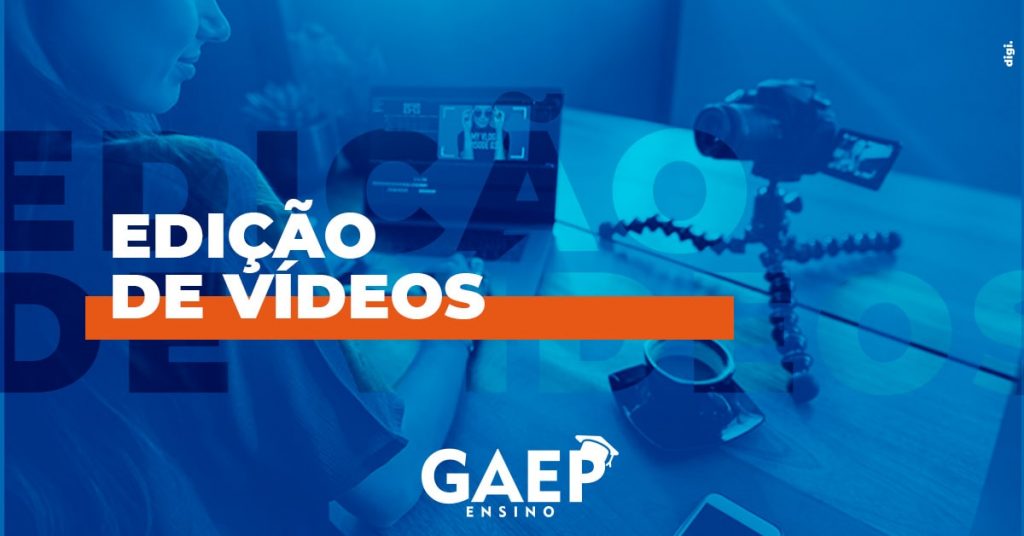 Curso de Edição de Vídeo – Gaep Ensino